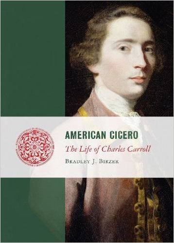 Three Thoughts about Charles Carroll of Carrollton | Stormfields